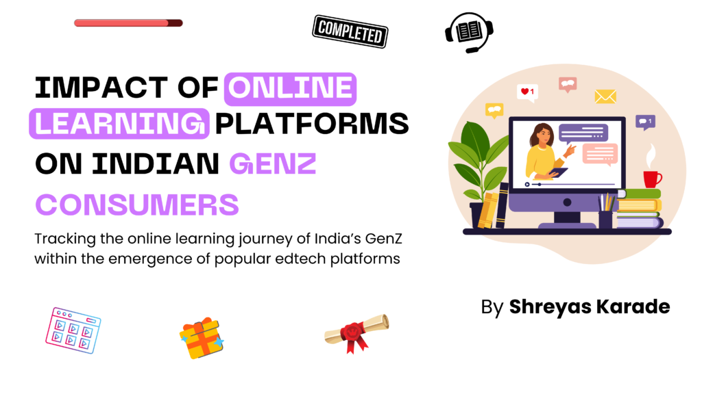 Impact Of Online Learning Platforms On Indian GenZ Consumers